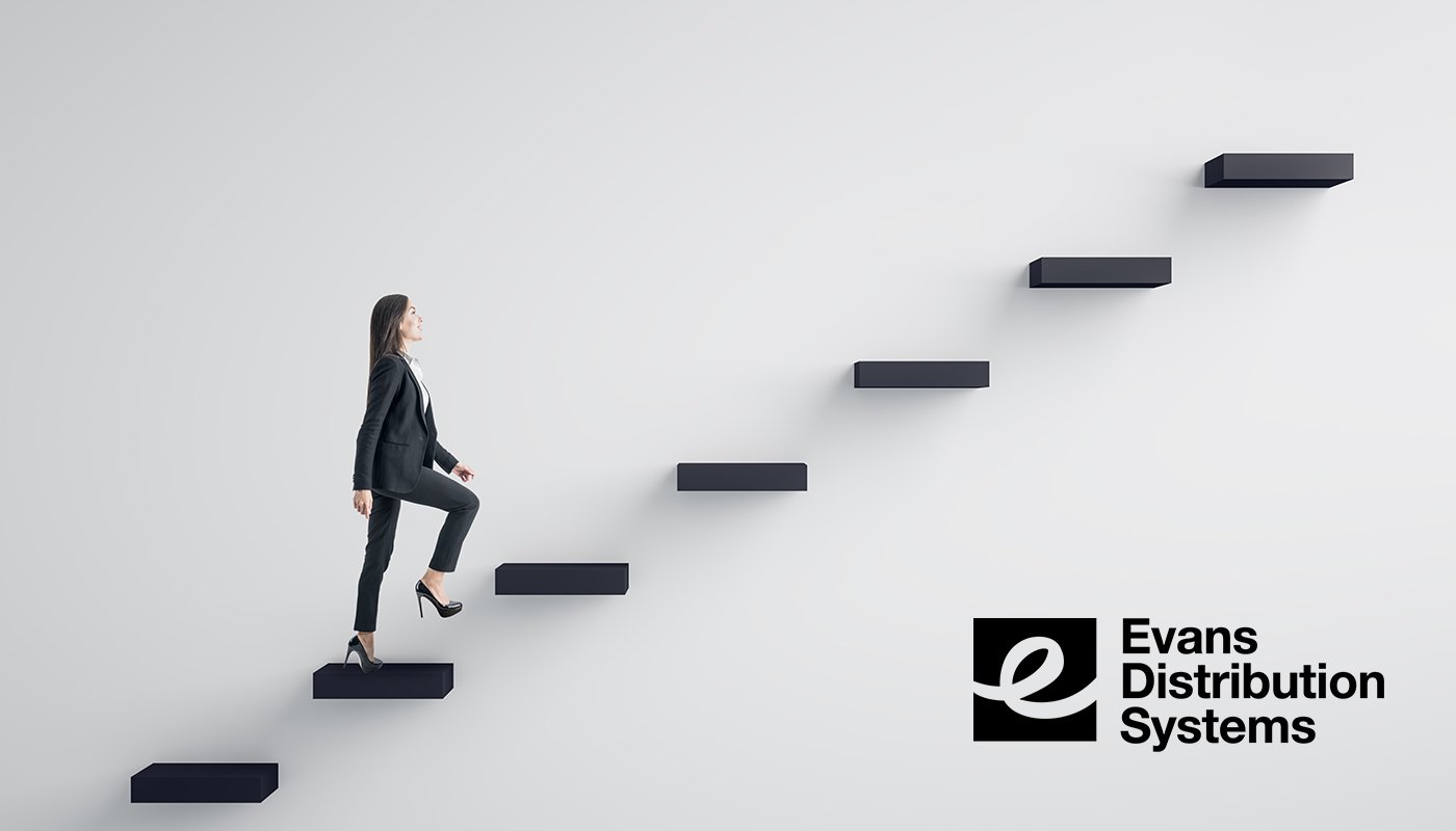 10 Tips to Advance Your Career - Evans Distribution Systems 10 Tips to Advance Your Career - Evans Distribution Systems